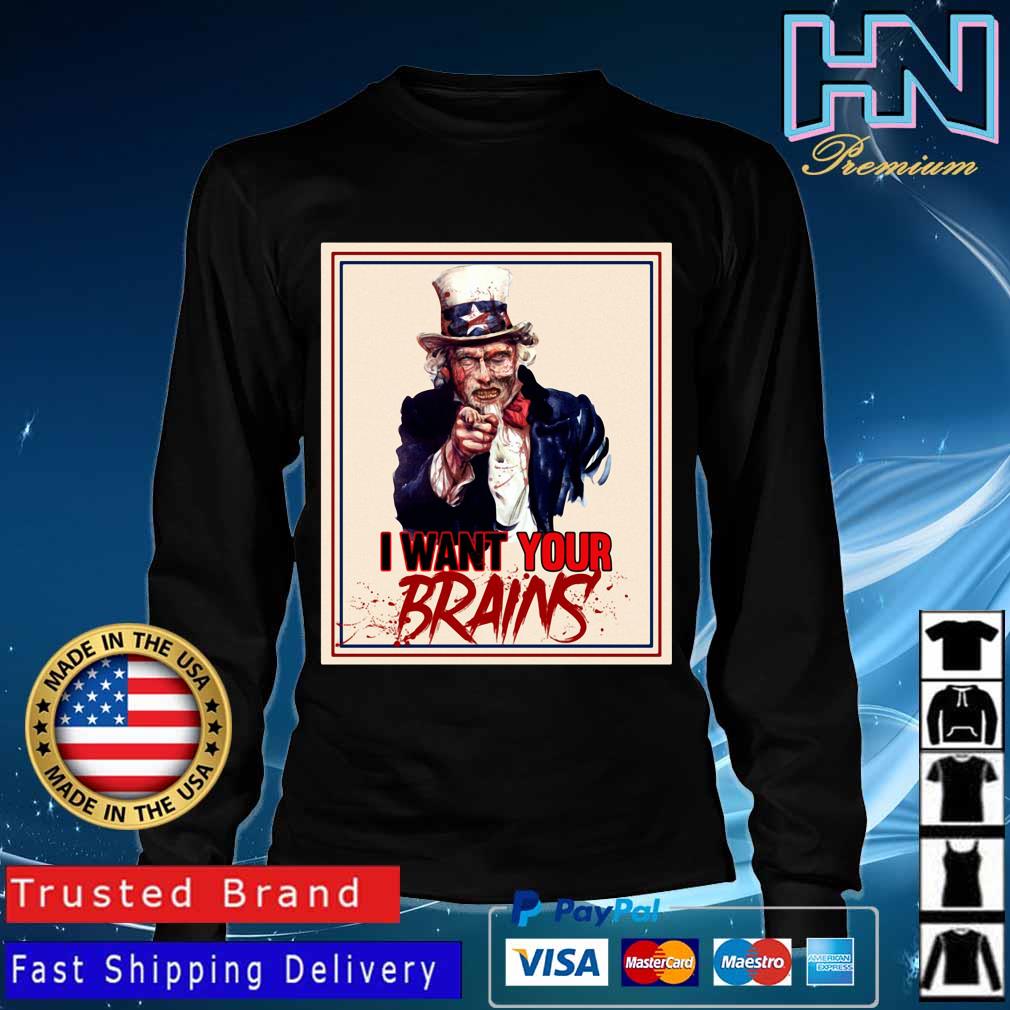Zombie Uncle Sam I Want Your Brains Halloween Shirt, hoodie, sweater ...