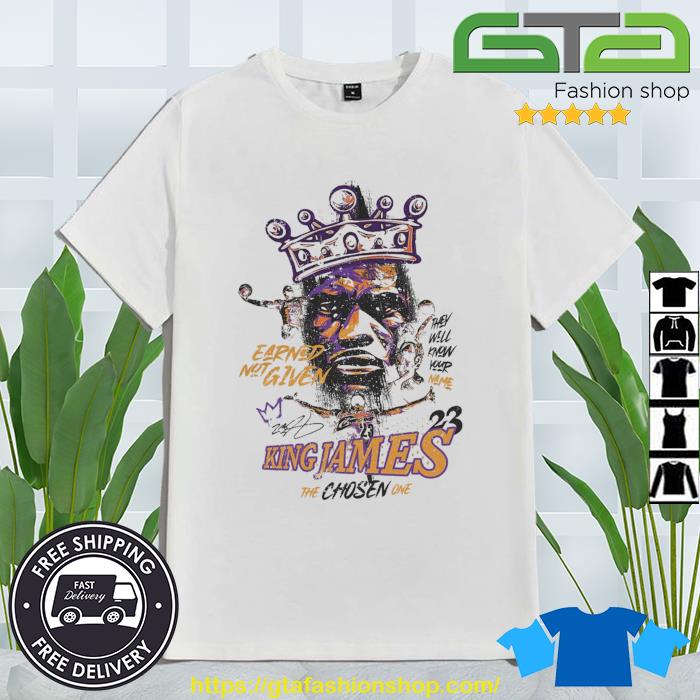 Lebron James Earned Not Given Shirt